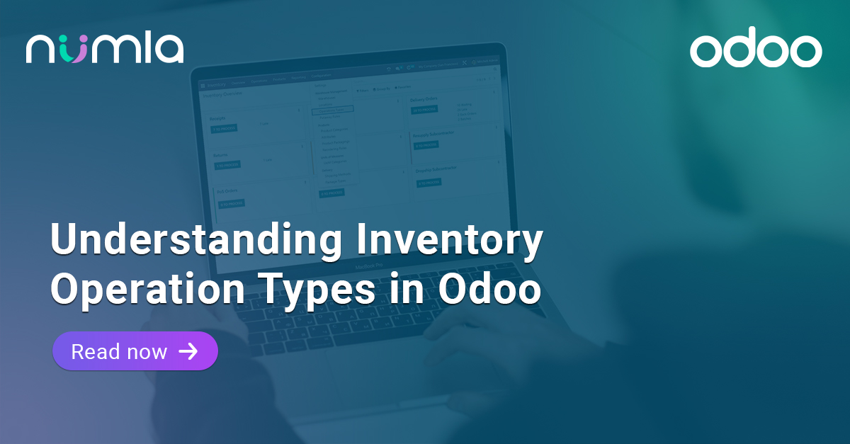 Understanding Inventory Operation Types in Odoo | Numla